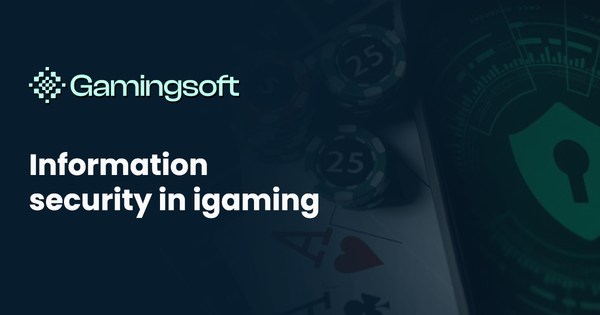Information Security In IGaming: Protect Your Platform And Players ...