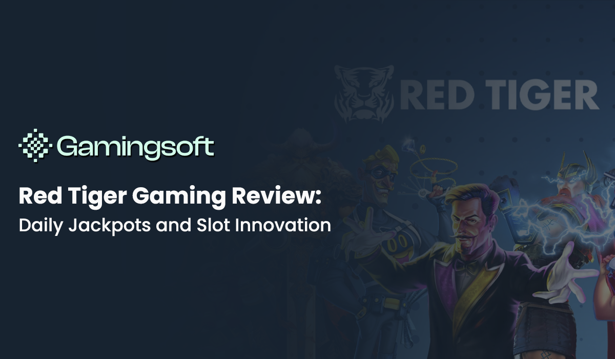 Red Tiger Gaming Review: Daily Jackpots & Slots (2026) | Gamingsoft Blog